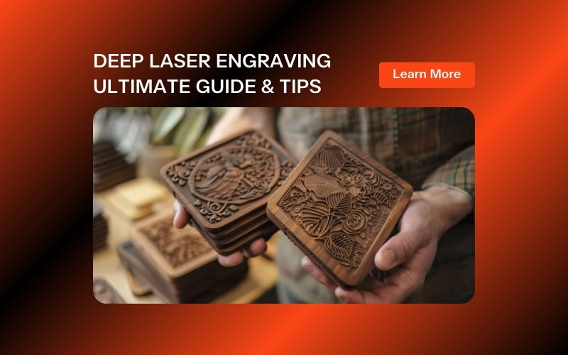 Deep Laser Engraving: Ultimate Guide & Tips 2025 – OneLaser