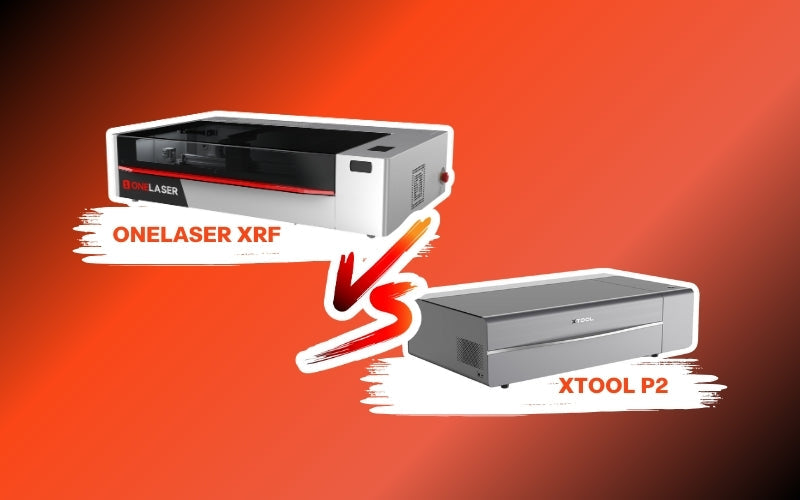 OneLaser XRF vs xTool P2: Which Better?