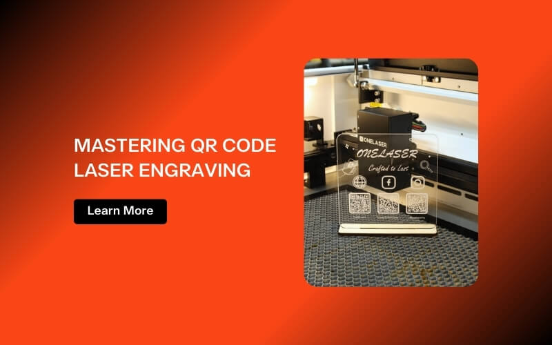QR Code Laser Engraving: Ultimate Guide & Tips – OneLaser